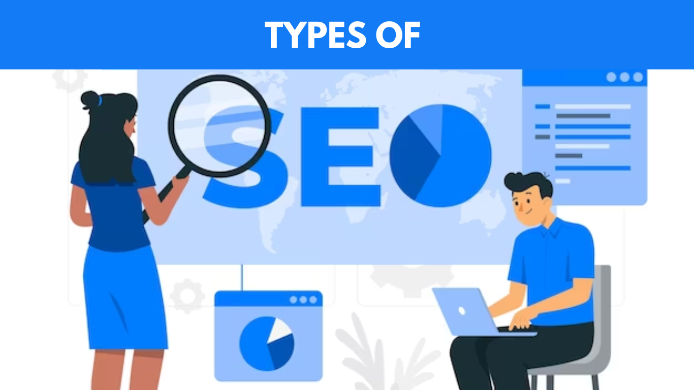 Different Types of SEO: A Comprehensive Guide - Kwikaweb Blog